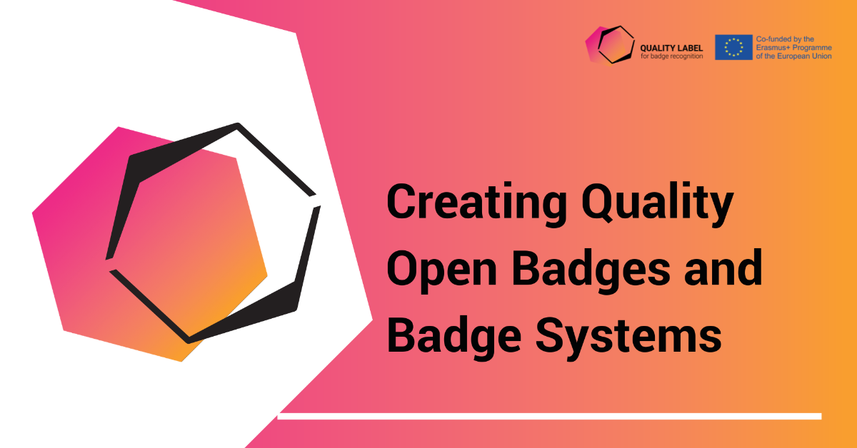 Creating quality Open Badges and badge systems